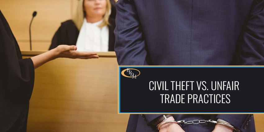 Civil Theft vs. Unfair Trade Practices | 25/02/2025