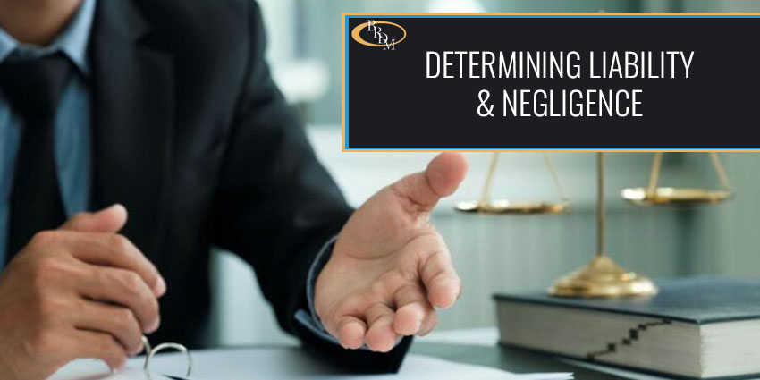 How to Determine Liability & Negligence in a Personal Injury Case